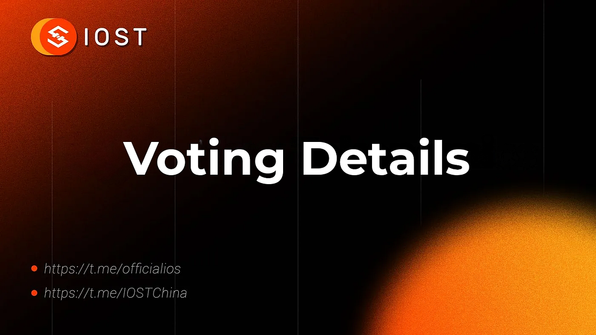 Comprehensive Guide to IOST Voting Details and Rules | by IOST PR | IOST | Medium