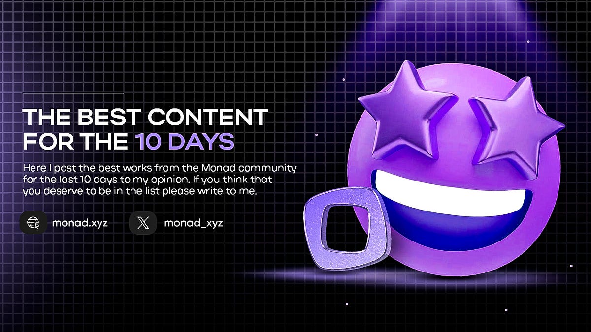 The best works of Monad for the last 10 days! | by AlexKozlov | Medium
