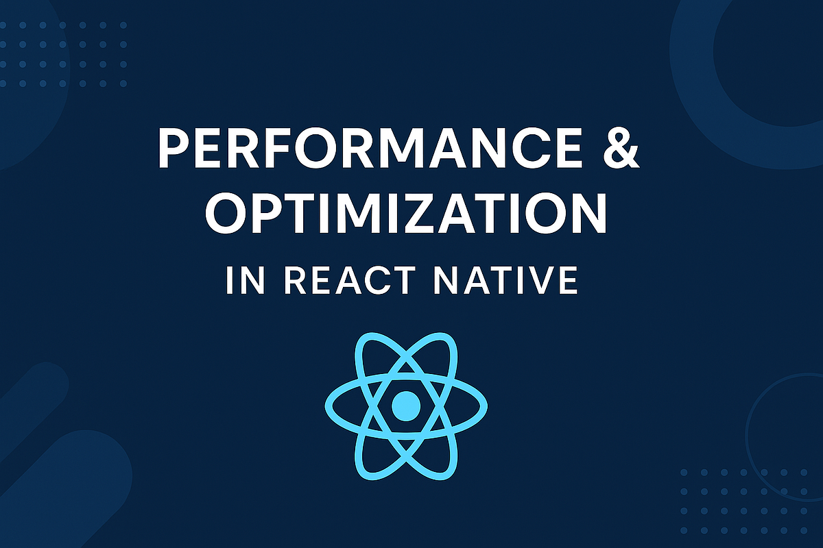 Performance & Optimization in React Native | by Aman Shekhar | Medium