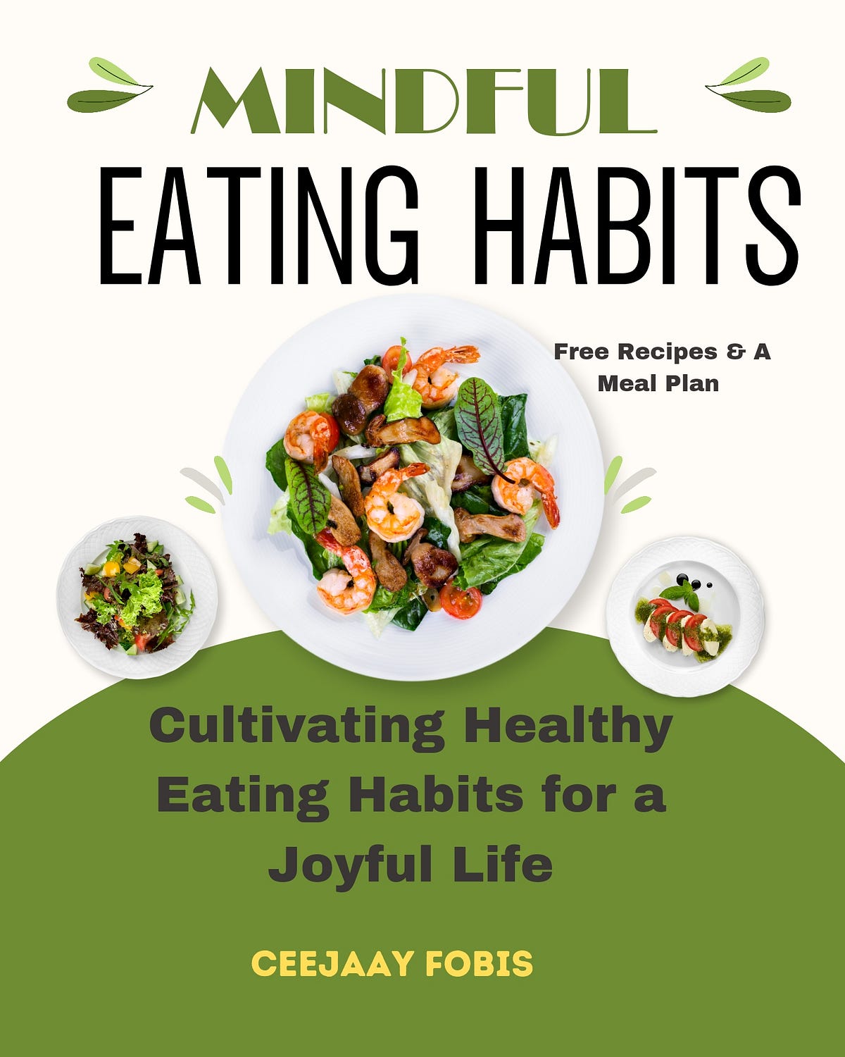 Introducing "Mindful Eating Habits: Cultivating Healthy Eating Habits ...