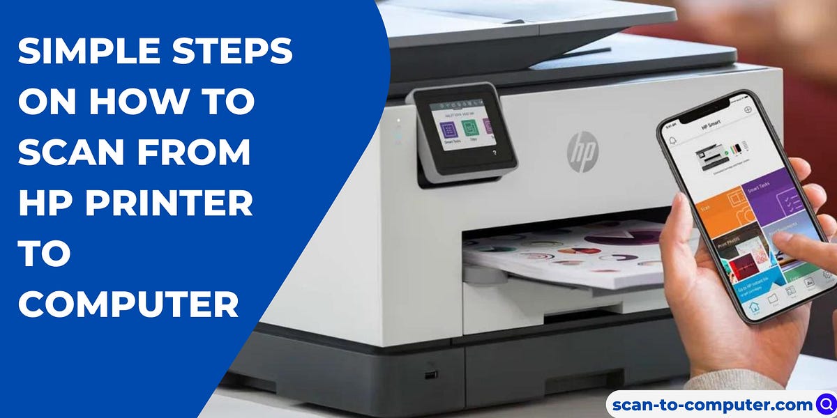 Simple Steps on How to Scan from HP Printer to Computer ... Simple Steps on How to Scan from HP Printer to Computer ...