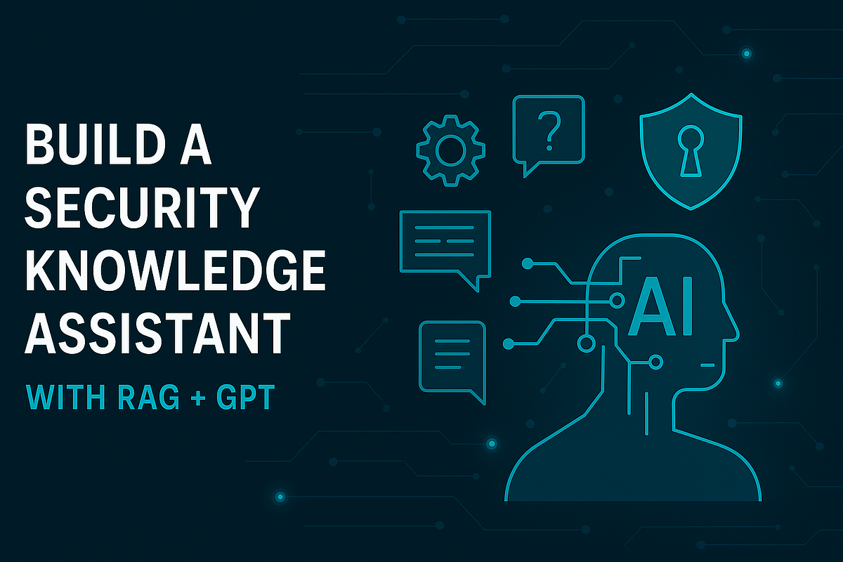 Build Your Own AI SOC — Part 7 Build a Security Knowledge Assistant ...