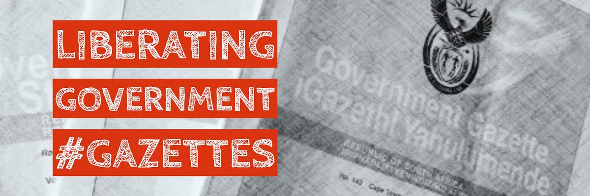Liberating the Data in Government Gazettes | by Justin Arenstein | Code ...