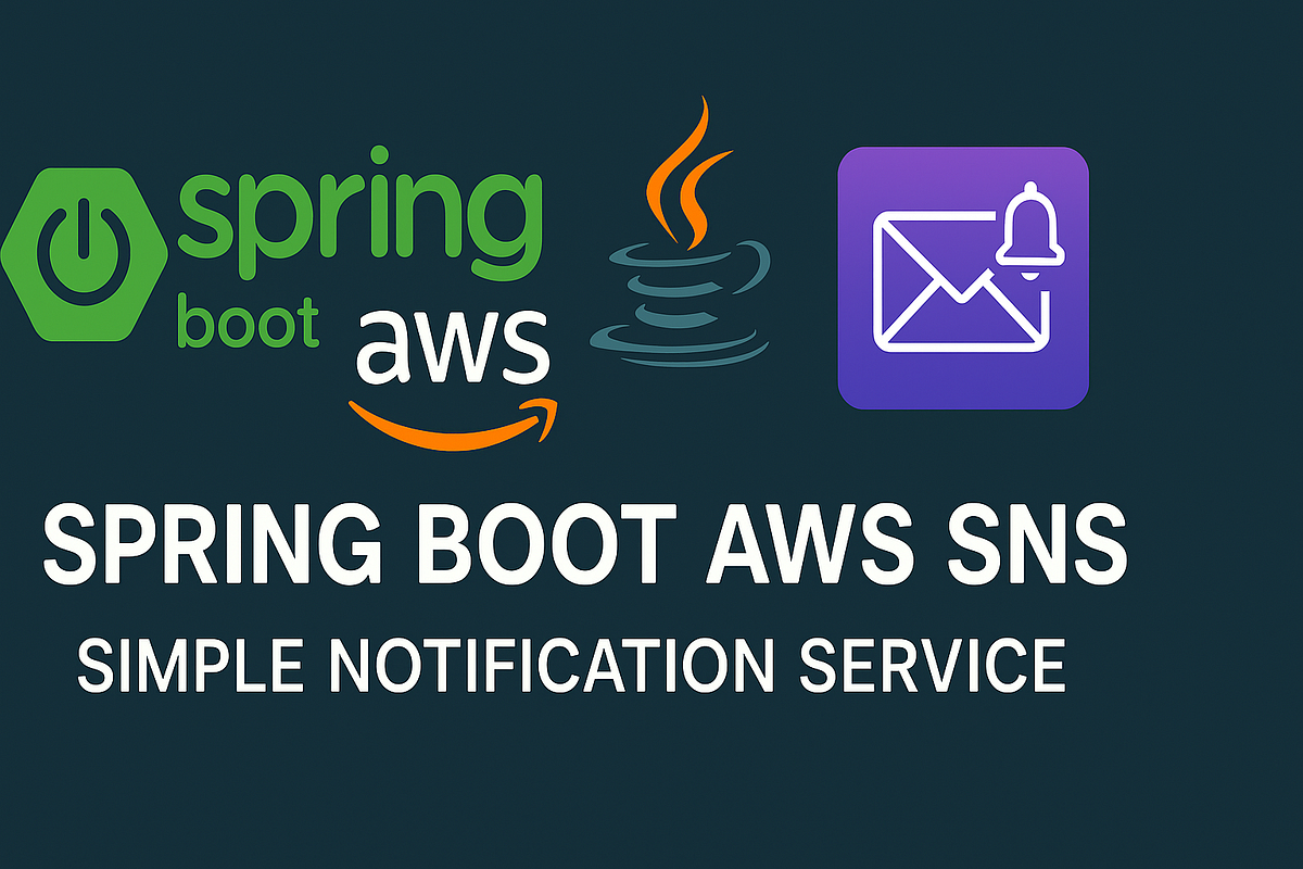 Spring Boot AWS SNS (Simple Notification Service) | by Sibinraziya | Medium