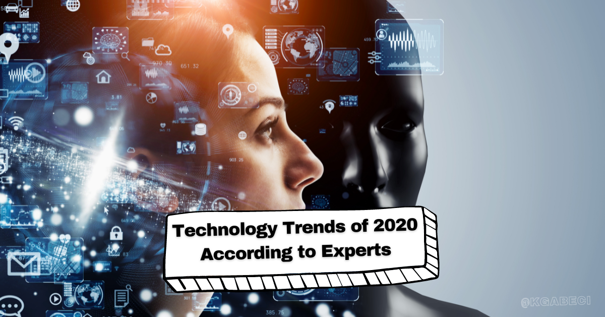 Technology Trends of 2020 According to Experts | DataDrivenInvestor