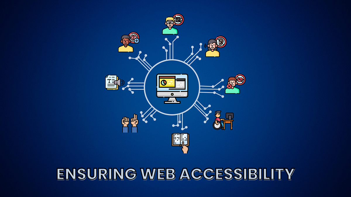 Ensuring Web Accessibility. Introduction to Web Accessibility | by ...