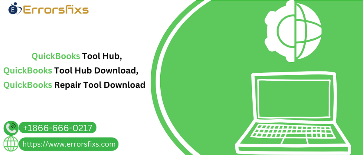 Maximizing Business Efficiency with Quickbooks Tool Hub: A Complete ...