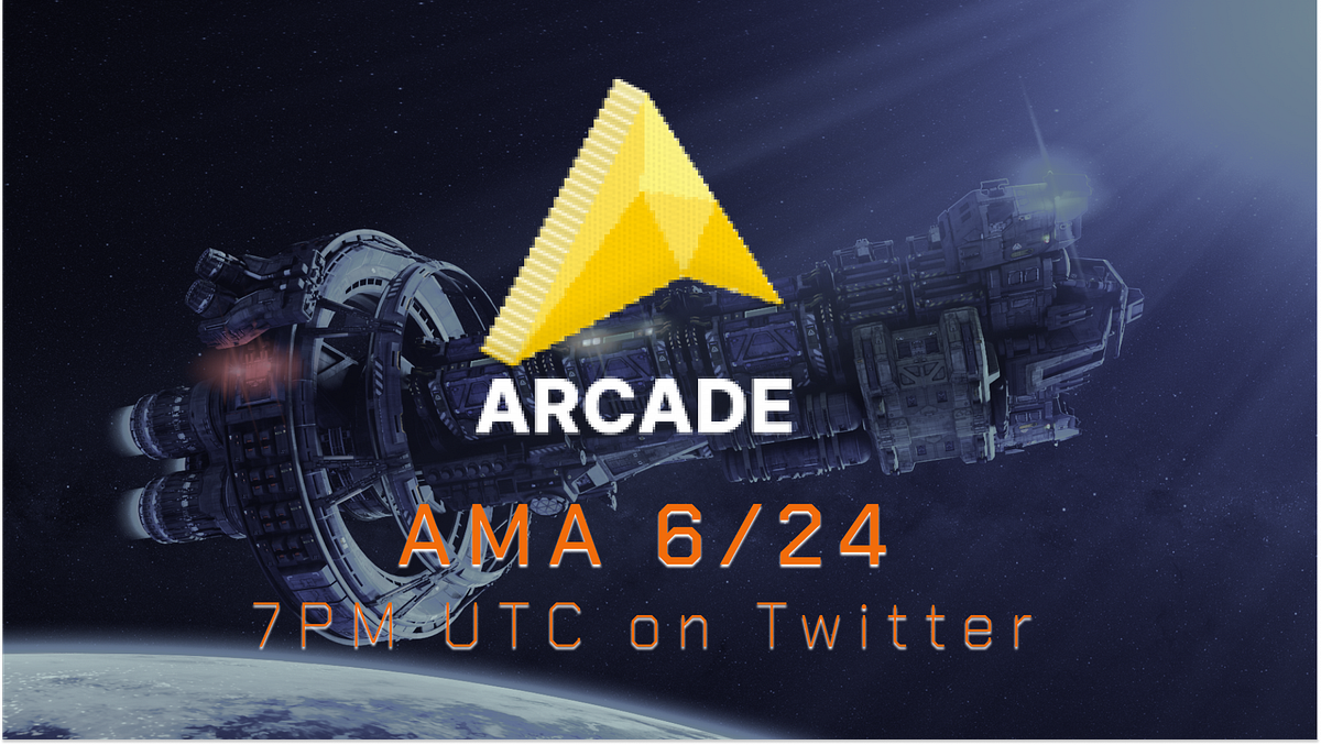 Join us for an AMA with Arcade. 6/24 @ 7PM UTC | by StarLaunch | Medium