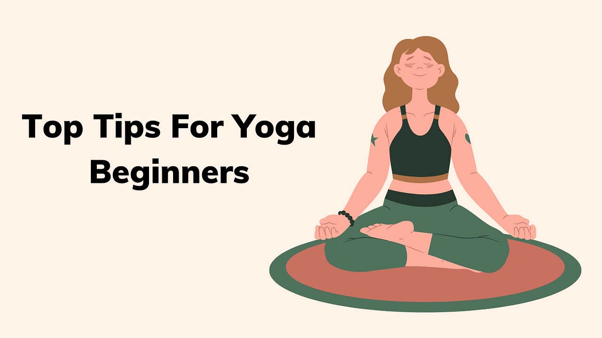 Top Tips For Yoga Beginners. If you are a yoga beginner or thinking ...