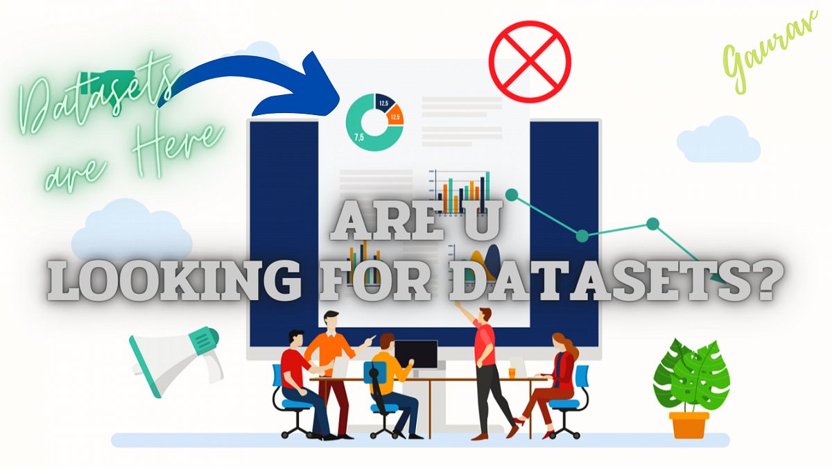 5 Open-Source Platforms to Find Datasets for Data Science Projects | by Gaurav Roy CTO, Masters ...