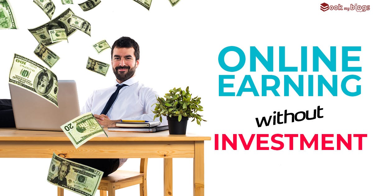 Online Earning Without Investment from Anywhere in the World | by Book ...