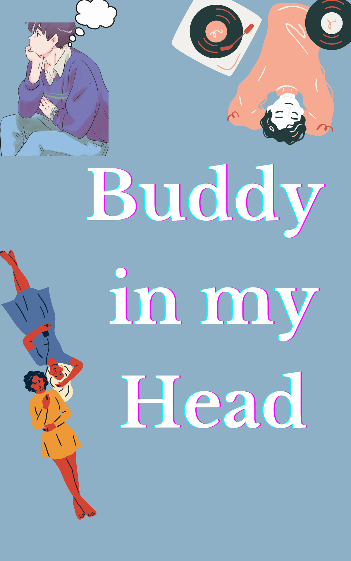 BUDDY IN MY HEAD. I can hear her, can you not? | by Reserved Yapper ...