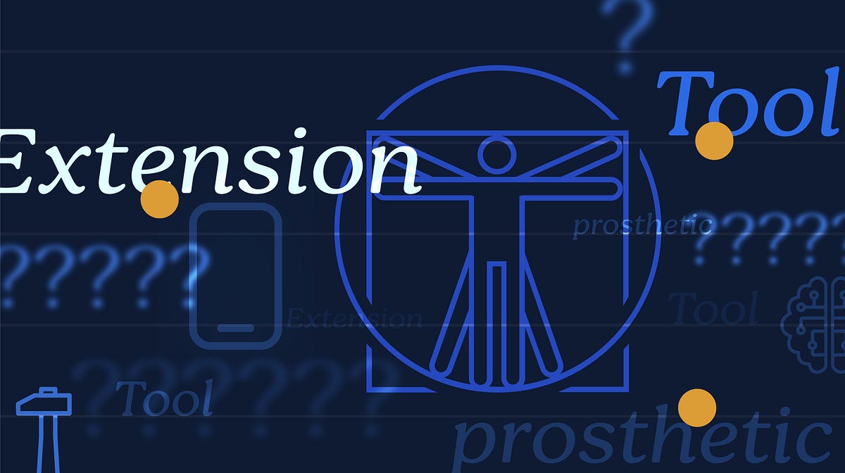 Views on Enhancements: Tools, Prosthetics, and Extensions | by Odelia ...