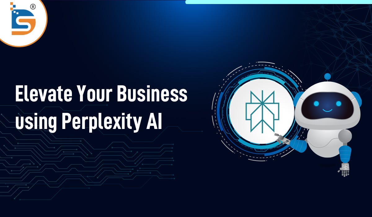 Elevate Your Business using Perplexity AI | by Sdreatech Private Limited | Medium