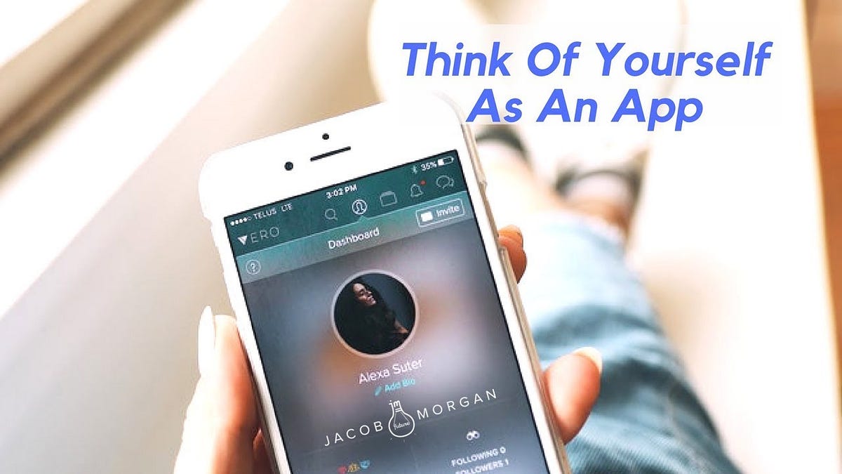 Think Of Yourself As An App. Most, if not all, of us have… | by Jacob ...