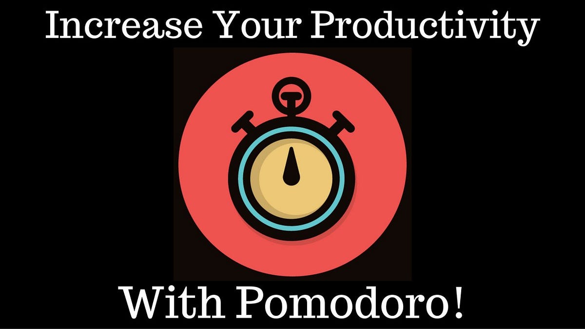 How to increase your productivity with Pomodoro? | by Iqra Shehzadi ...