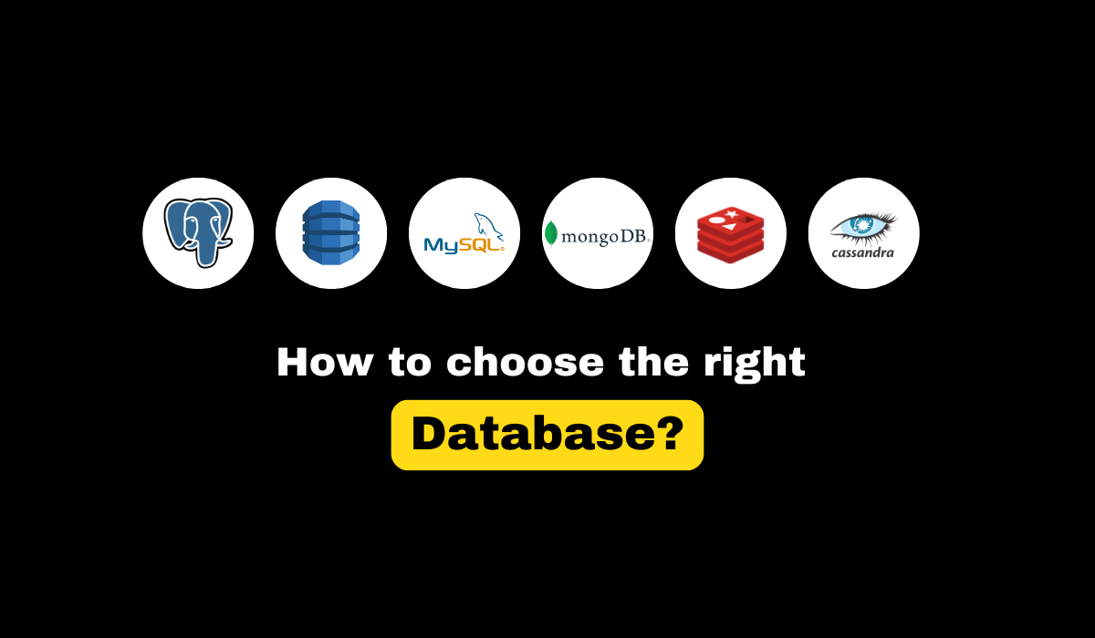 How to Choose the Right Database? | by Snehasish Dey | Medium | Stackademic