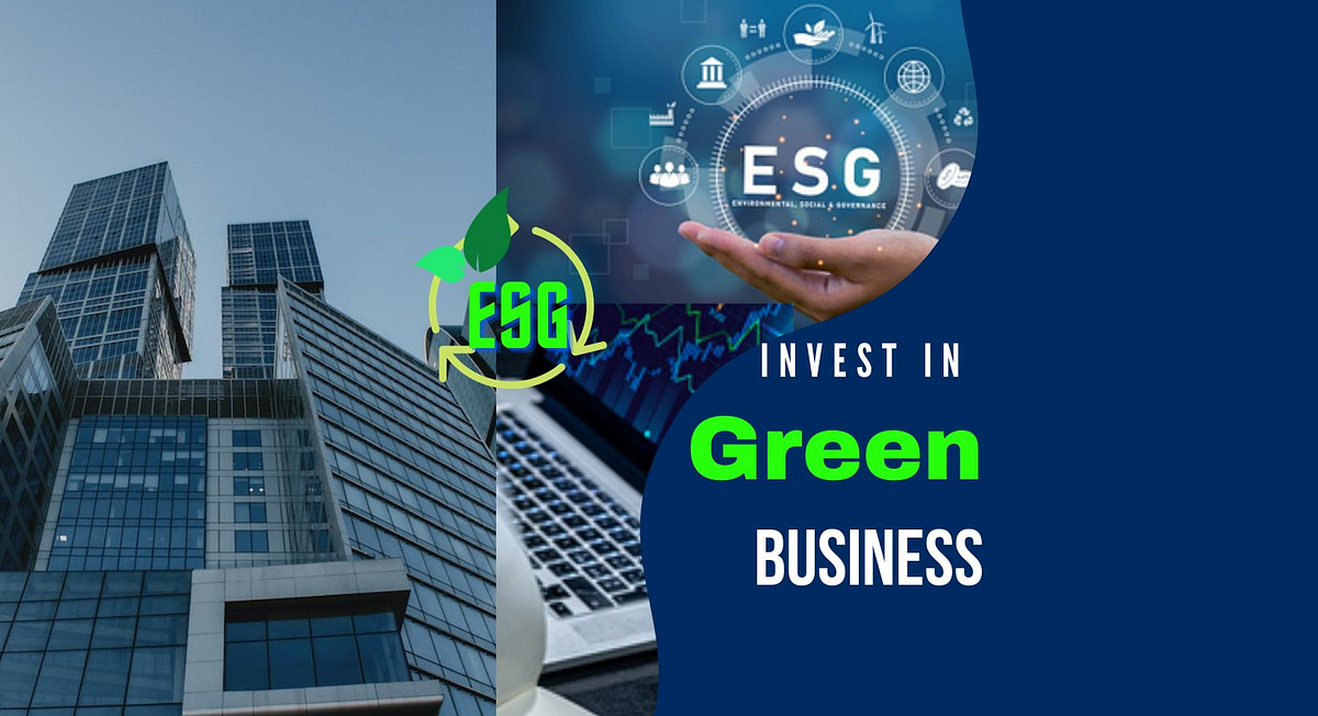 ESG-A Path to a Greener Future: Transforming the Investment Landscape | by Essa Shabana | Jan ...