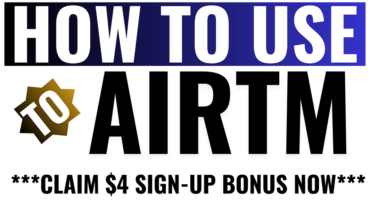 How to Use AirTM: Your Best Guide [Claim $4 AirTM Sign-Up Bonus] | by ...