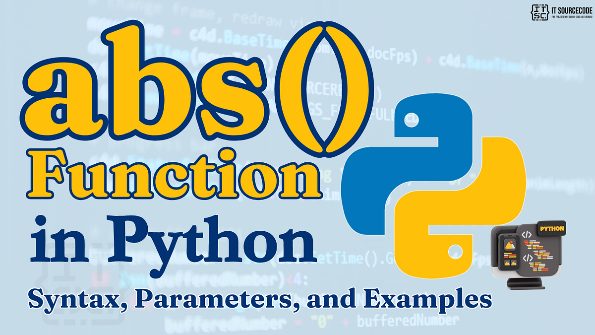 abs() Function in Python (Syntax, Parameters, and Examples) | by JOKEN VILLANUEVA | Medium