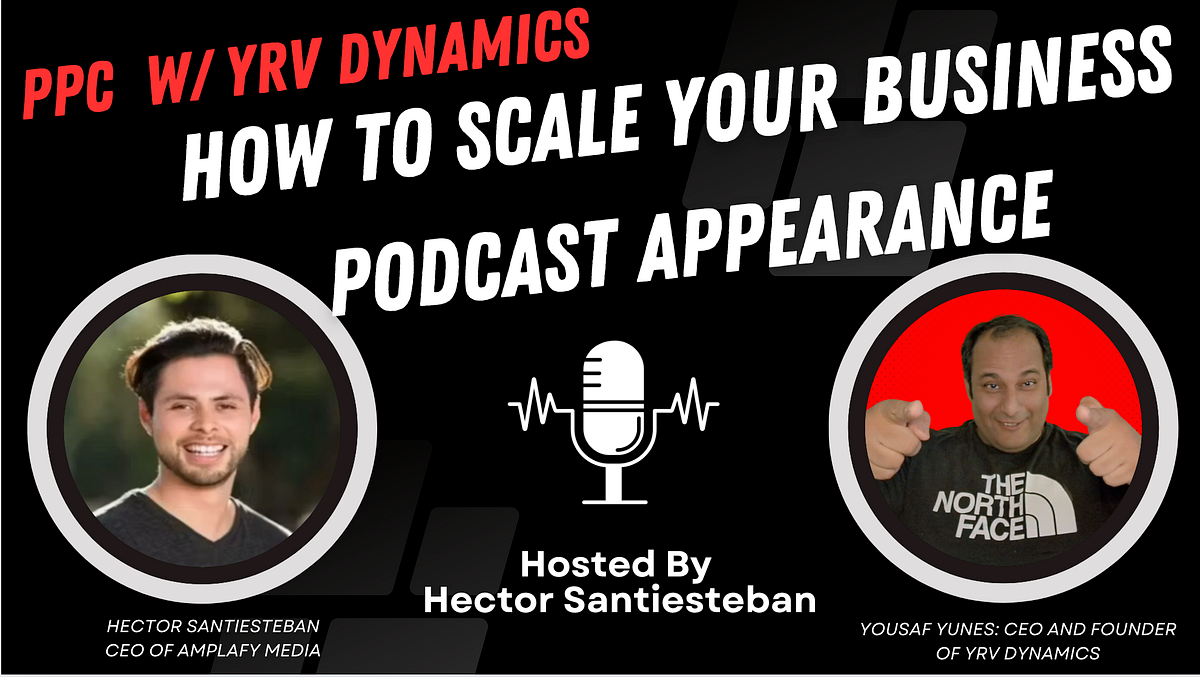 Small Business Tips from My Appearance on ‘How to Scale Your Business’ Podcast | by Yousaf Yunes ...