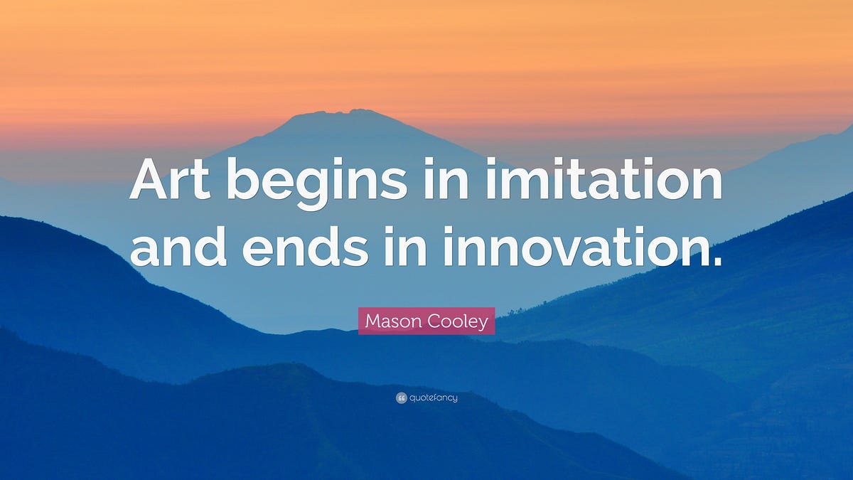 Imitate then Innovate. Imitate then, Innovate: | by Tapan Kumar Mohanta ...