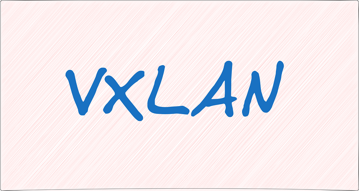 What is VXLAN with a simple example? | by Reduan Masud | Medium