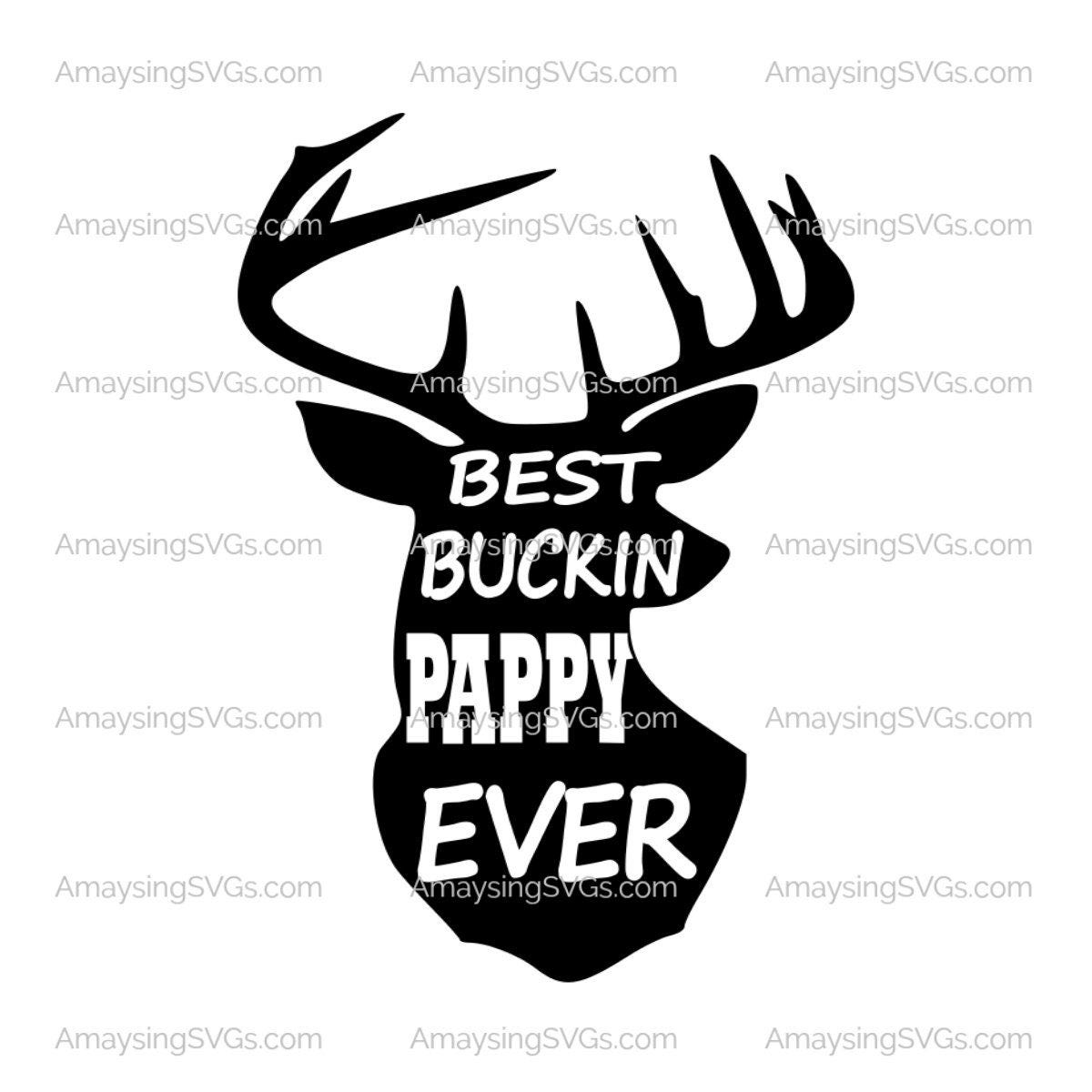 Best Buckin Pappy ever svg Best Buckin svg Pappy svg Fathers Day svg ...