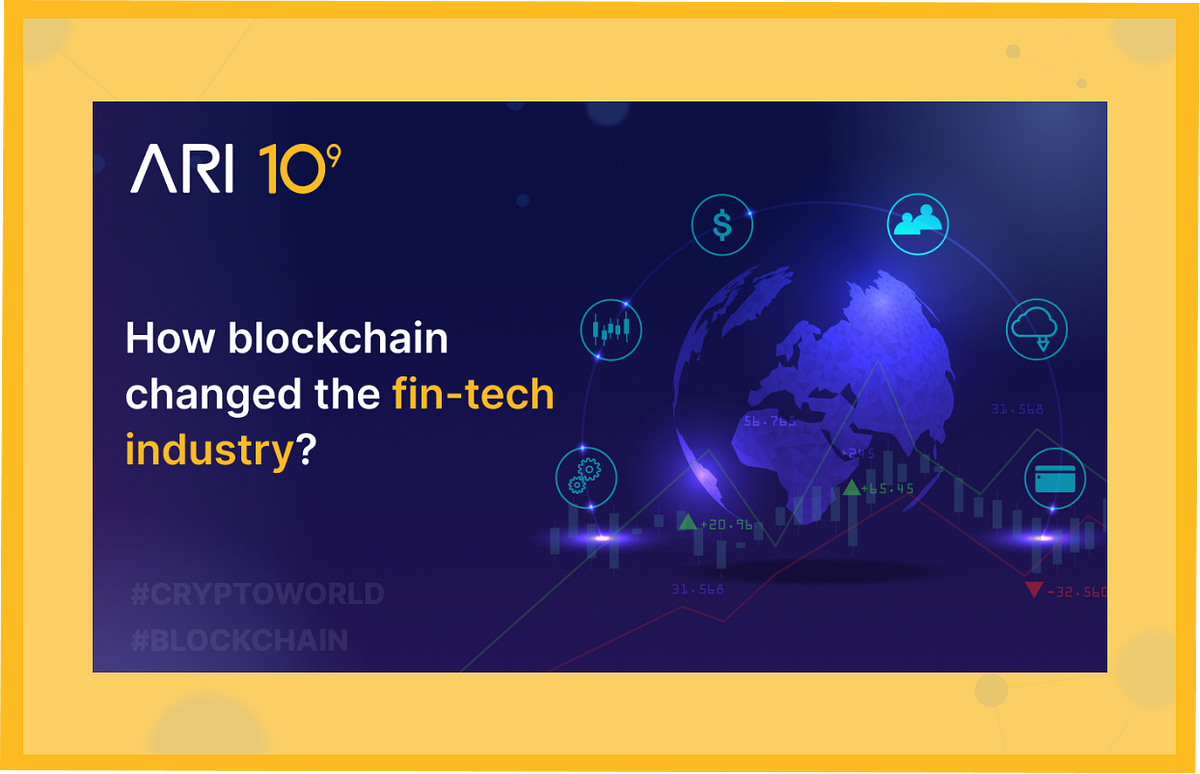 How Blockchain Technology Is Changing the FinTech industry? 🤔 | by ...