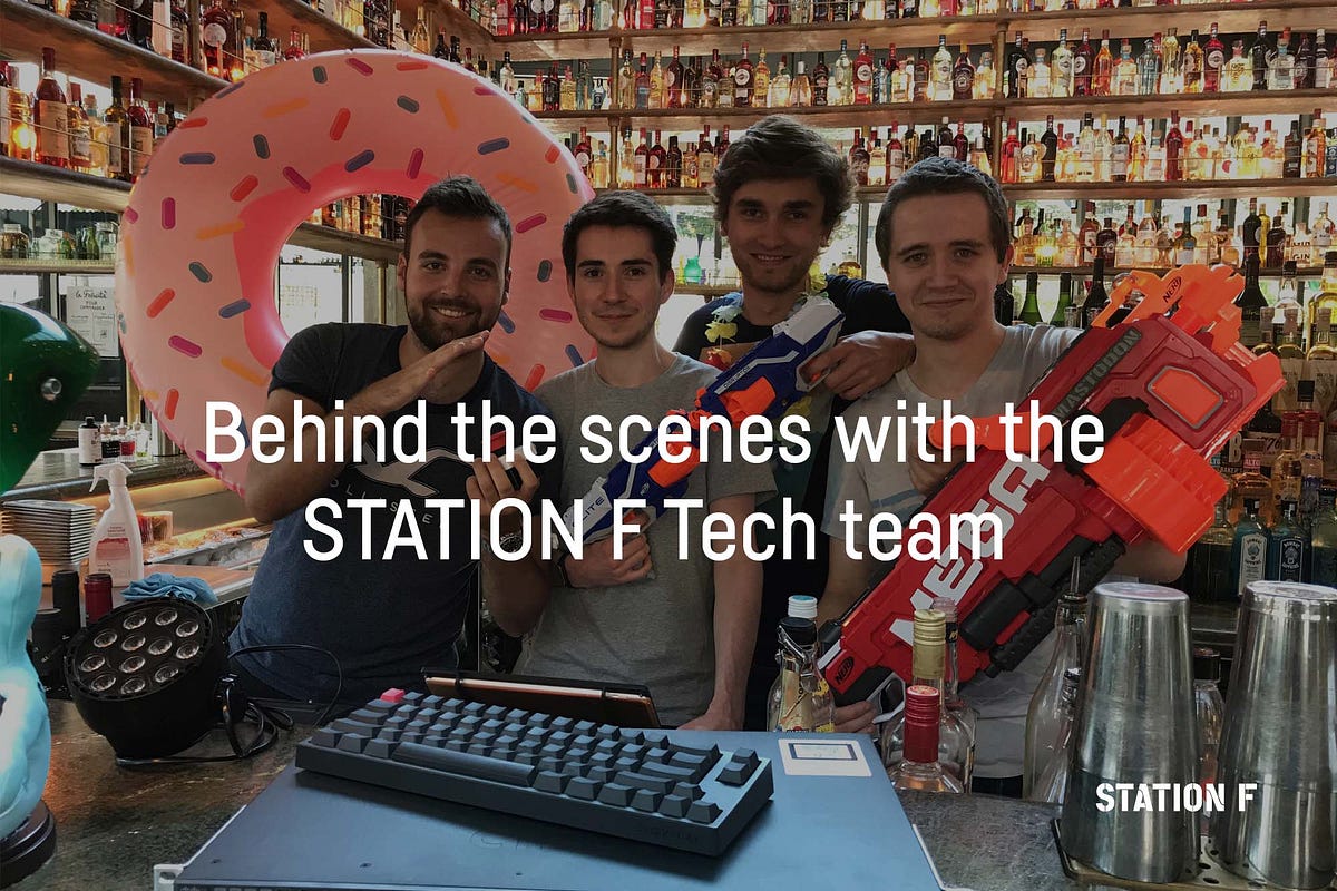 Behind the scenes with the STATION F tech team (19 year old inside ...
