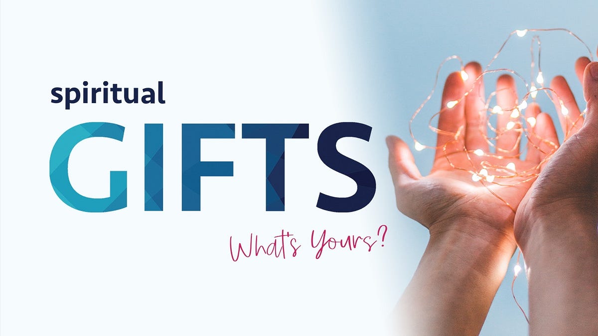 Spiritual Gifts- Week 1- GBC Summer 2018 | by Gary Campbell Jr. | Medium