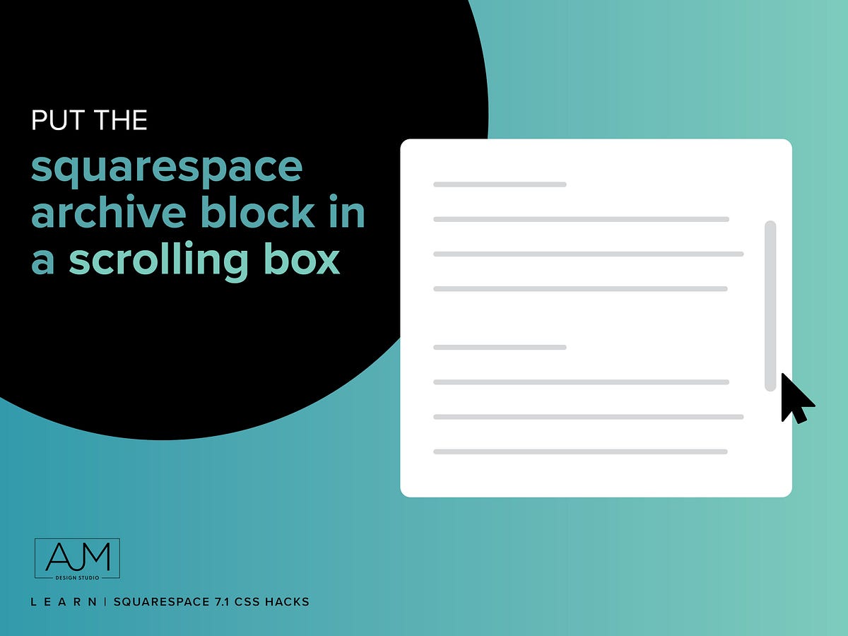 Put the Squarespace Archive Block in a Scrolling Box - Amanda McNay - Medium