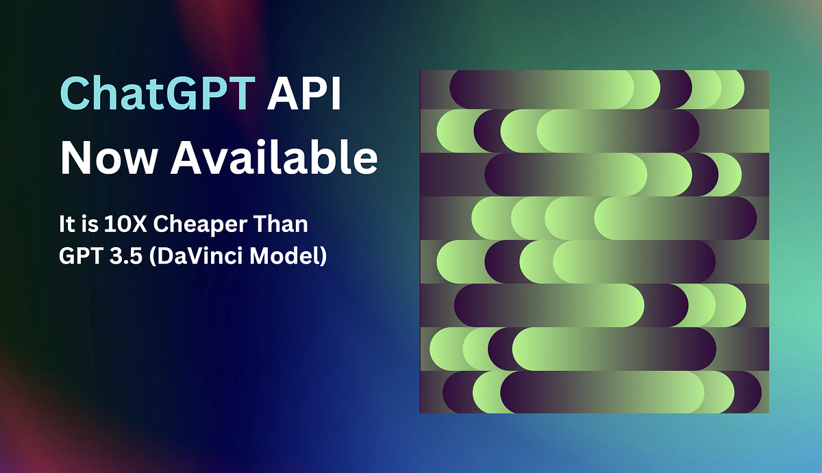 ChatGPT API Is 10X Cheaper Than GPT-3.5 (Davinci) | by Jim Clyde Monge | Generative AI