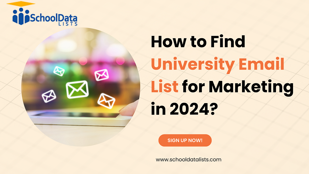 How to Find University Email List for Marketing in 2024? | by Robert ...