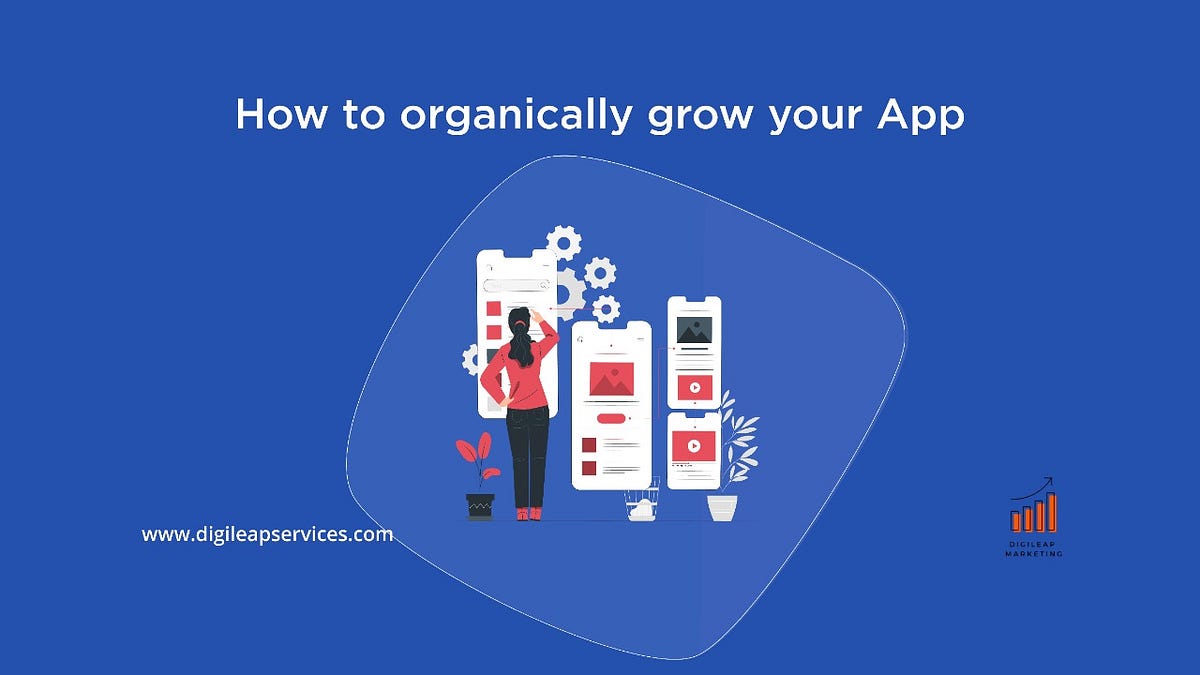 How to organically grow your app? | by Digitalseo | Medium