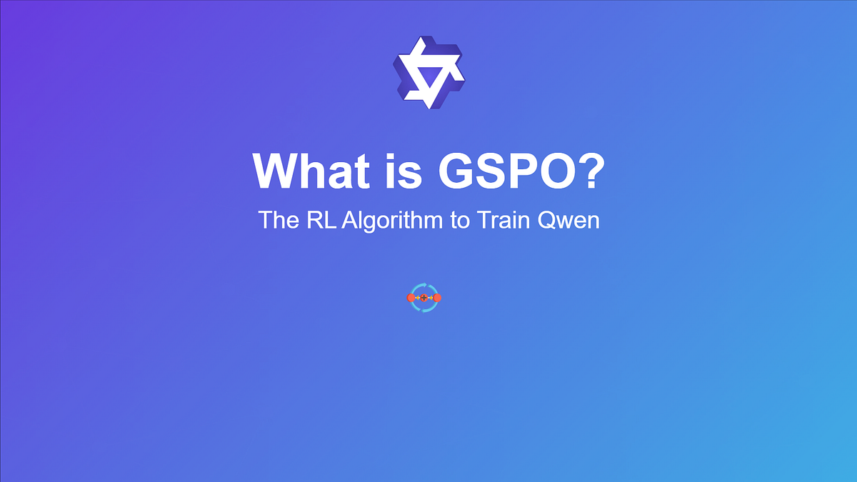 What is GSPO ? The RL algorithm used to train Qwen3 | by Mehul Gupta ...