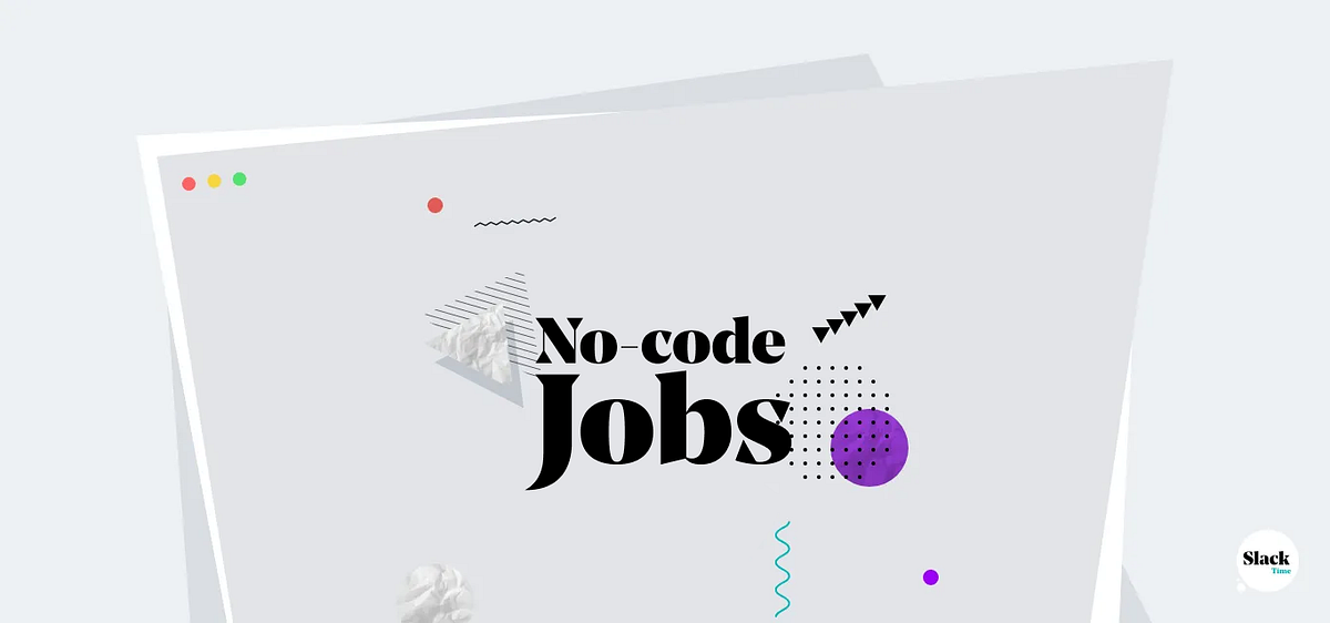 Best sites to find your next no-code job | by Cristian Radu | SlackTime ...