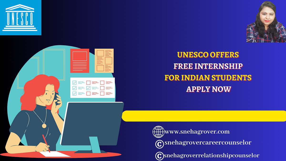 UNESCO OFFERS FREE INTERNSHIP FOR INDIAN STUDENTS APPLY NOW | by sneha ...
