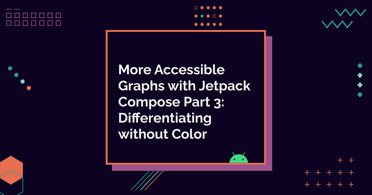 More Accessible Graphs with Jetpack Compose Part 3: Differentiating without Color | by Eevis ...