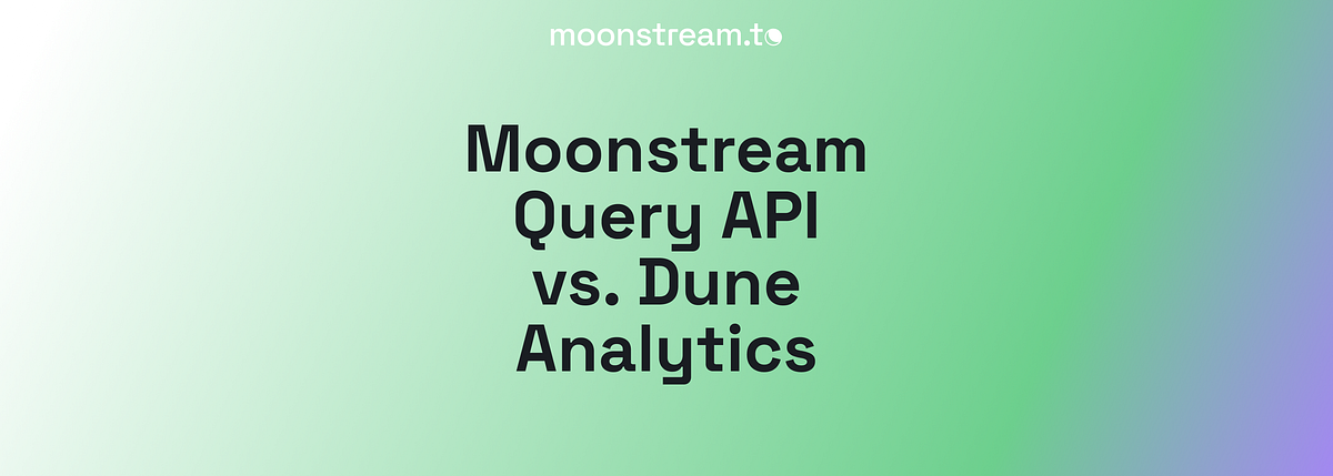 Why Query API Is a Good Alternative to Dune Analytics | by Moonstream.to | Medium