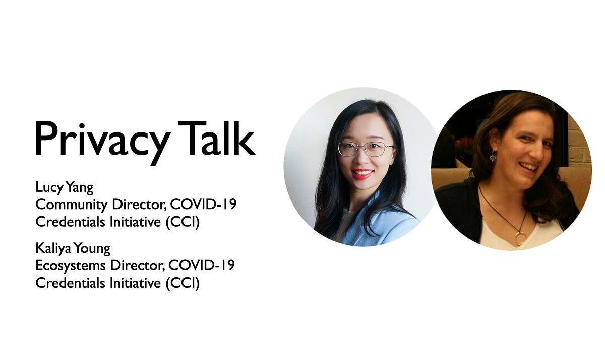 Privacy Talk with Lucy Yang and Kaliya Young, Covid-19 Credentials ...