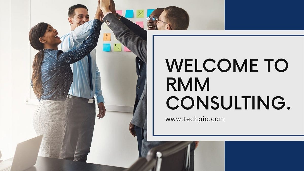 RMM Consulting Services. Here at RMM Consulting, welcome… | by TechPio ...