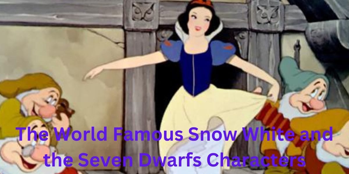 Snow White And The Seven Dwarfs Characters
