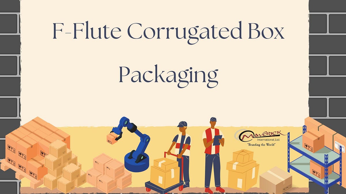 F-Flute Corrugated Box Packaging. As the retail landscape evolves… | by Maverick International ...