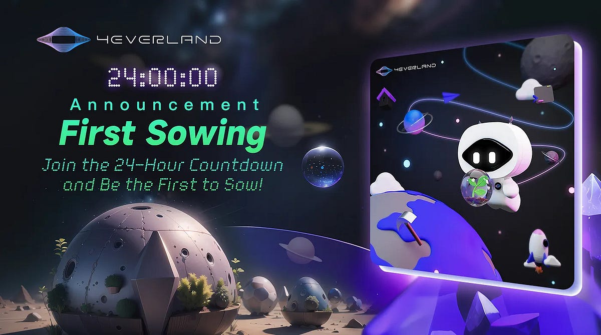 First Sowing: Join the 24 - Hour Countdown and Be the First to Sow! | by 4EVERLAND | 4EVERLAND ...