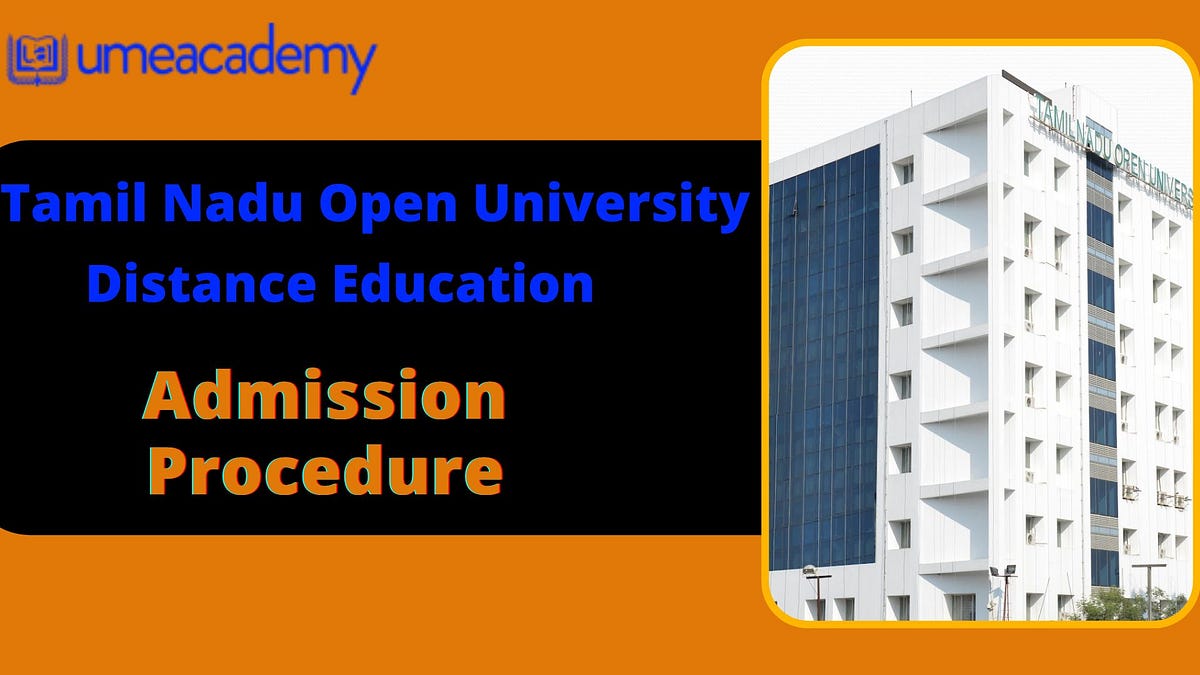 Tamil Nadu Open University Distance Education Admission Procedure ...
