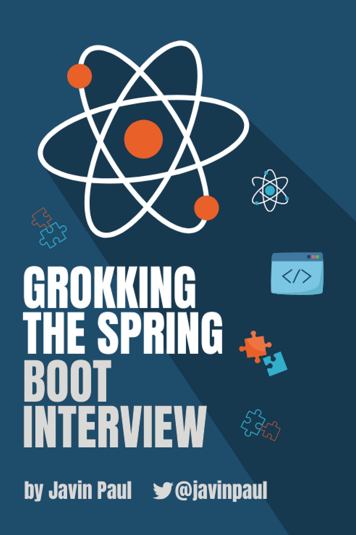 Grokking the Spring Boot Interview, Your Guide to Crack Java, and Spring Interview | by ...