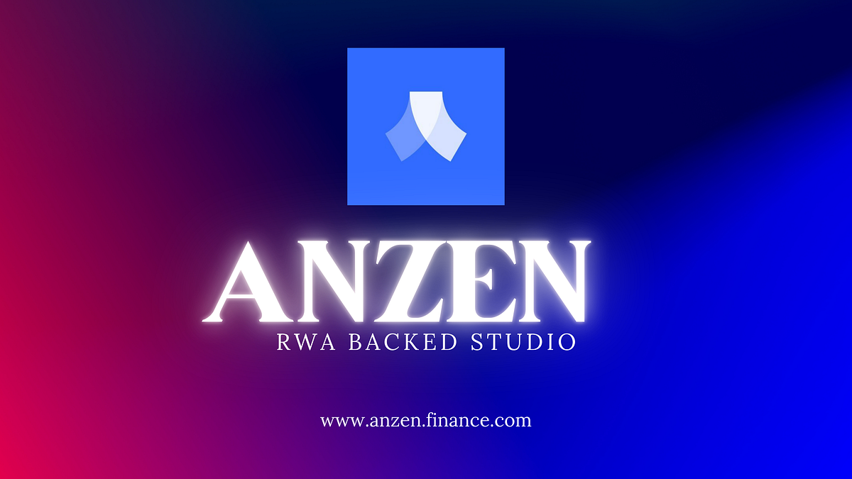 The Future of DeFi Unlocked with Anzen: Stability, Rewards, and Real-World Assets | by Net ...