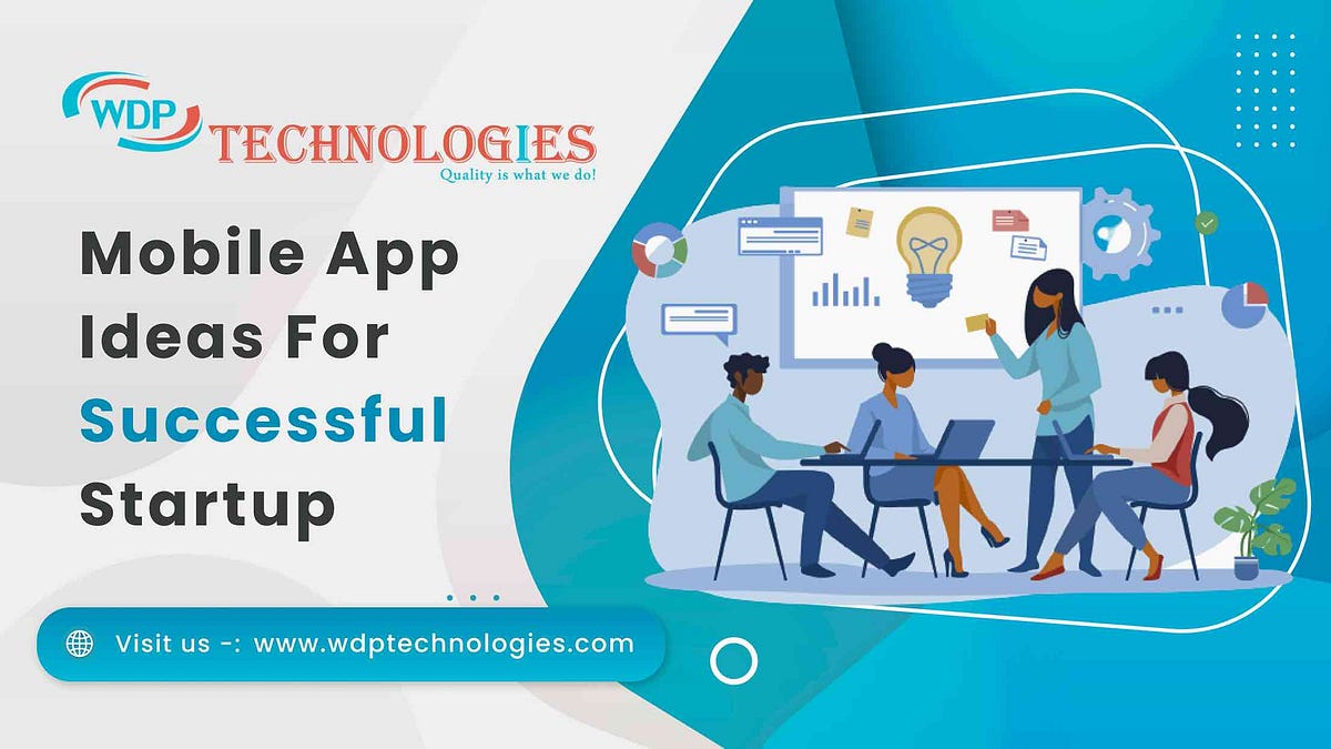Best Mobile App Ideas 2023 For Successful Startup | by Anil Jain | Medium