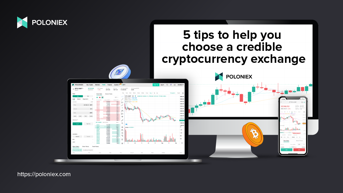 5 Tips to Help you Choose a Credible Cryptocurrency Exchange | by Poloniex | The Poloniex blog
